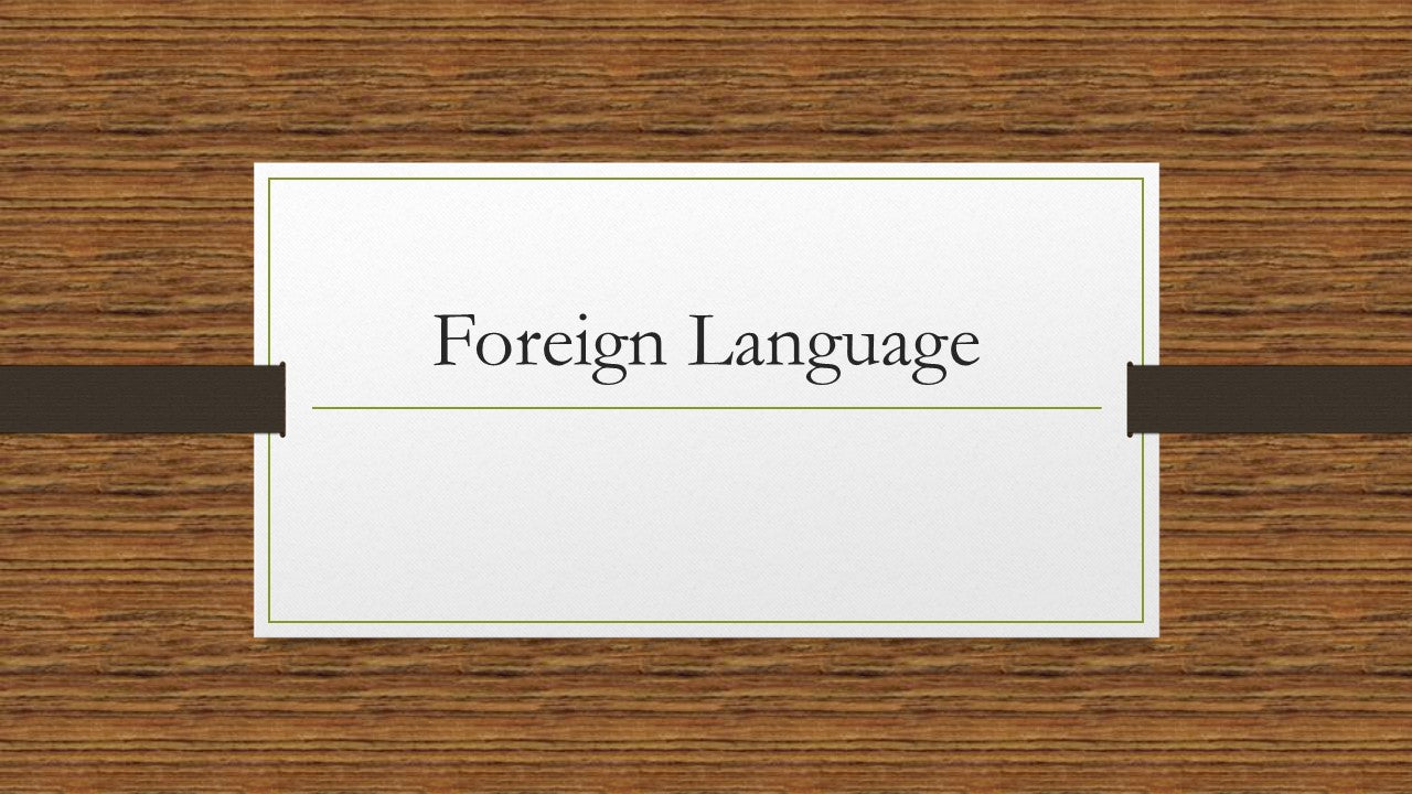 Foreign Language – secondhandschool